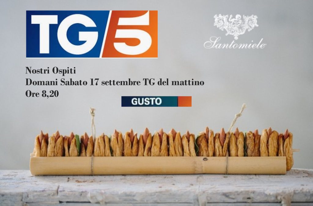 La Santomiele ospite al Tg5 nella rubrica "Gusto" - Santomiele
